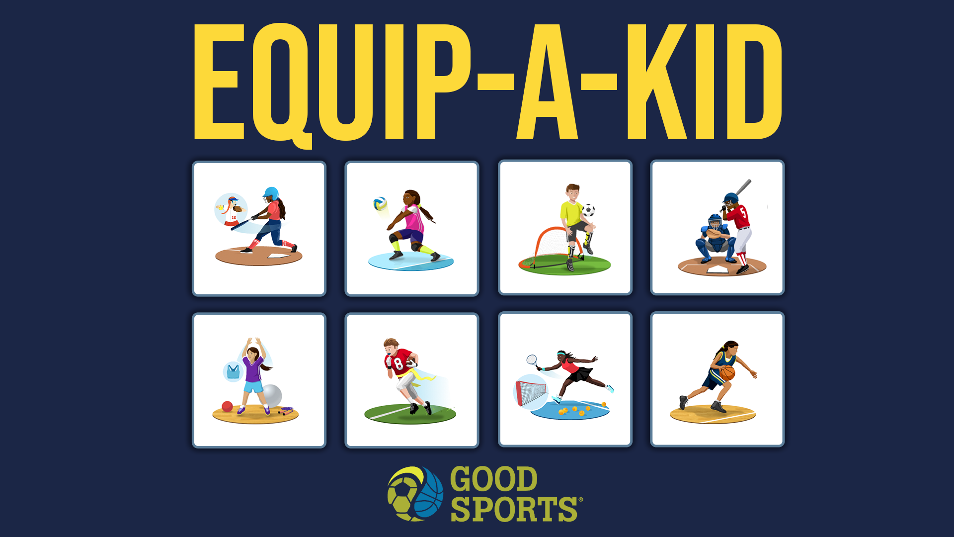 Help Give Every Kid a Chance to Play with Good Sports’ Equip-A-Kid ...