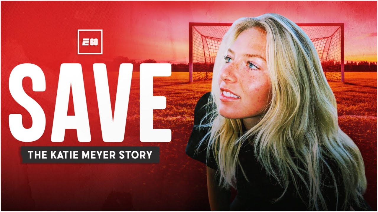 What the Director of the New ESPN Documentary Wants Parents to Take from Katie Meyer’s Tragic ...
